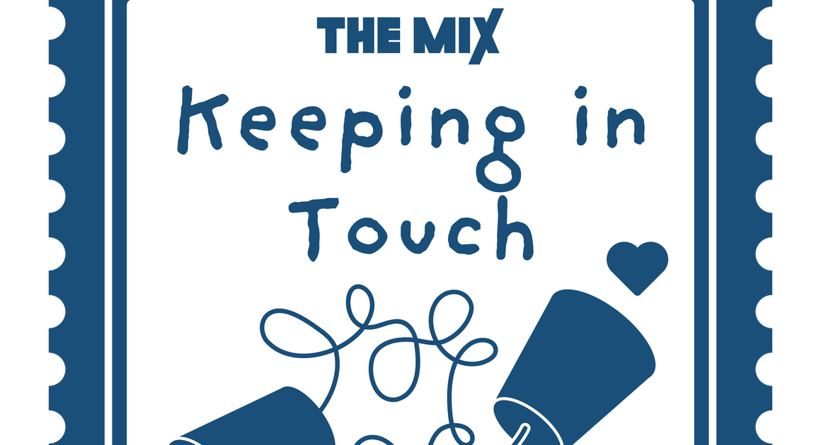 Winter Campaign 2025: Keeping In Touch | The Mix